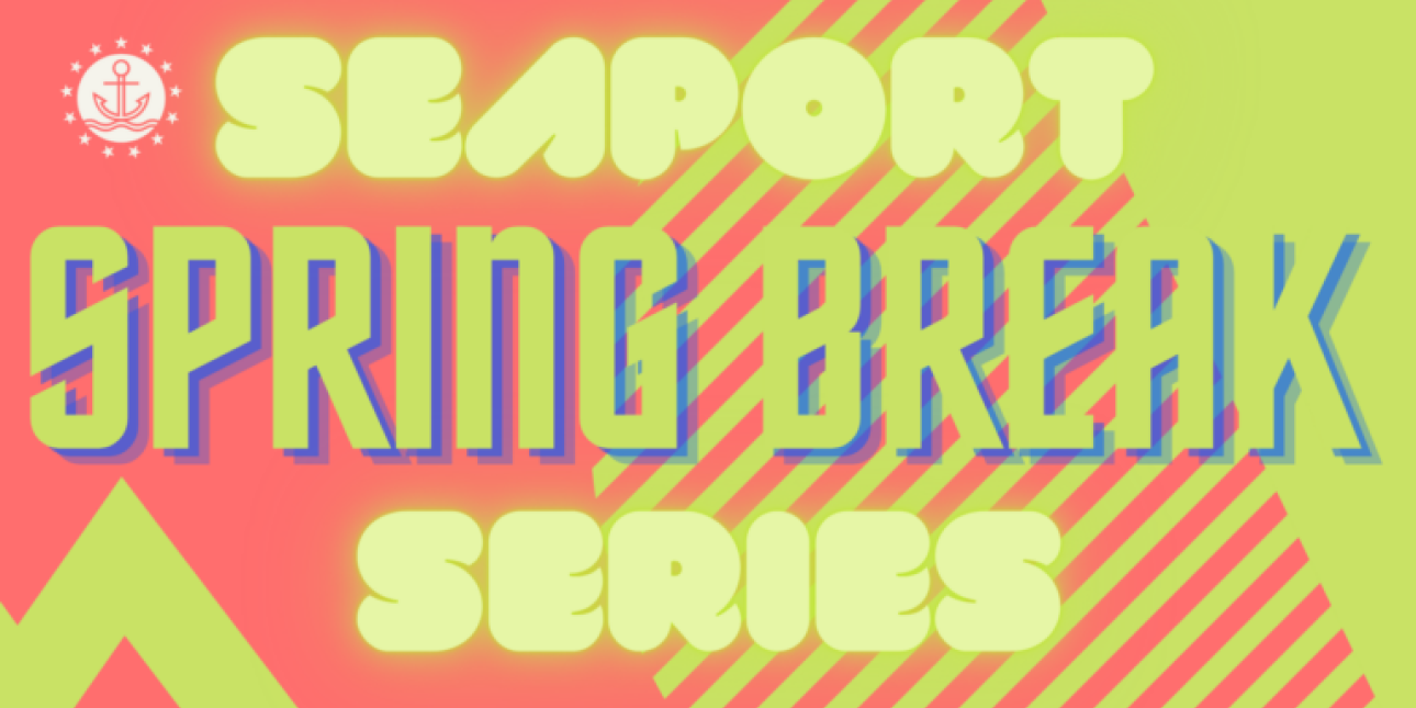 Seaport Spring Break Series | Old City District