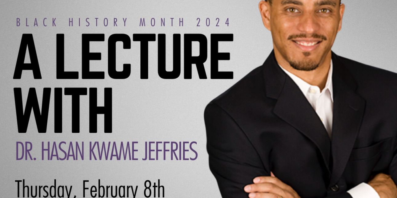Black History Month Lecture with Dr. Hasan Kwame Jeffries | Old City ...