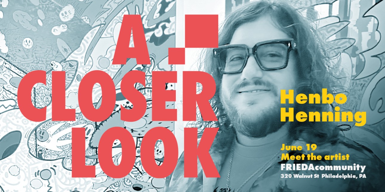 FRIEDAcommunity - Artist Talk featuring Henbo Henning | Old City District