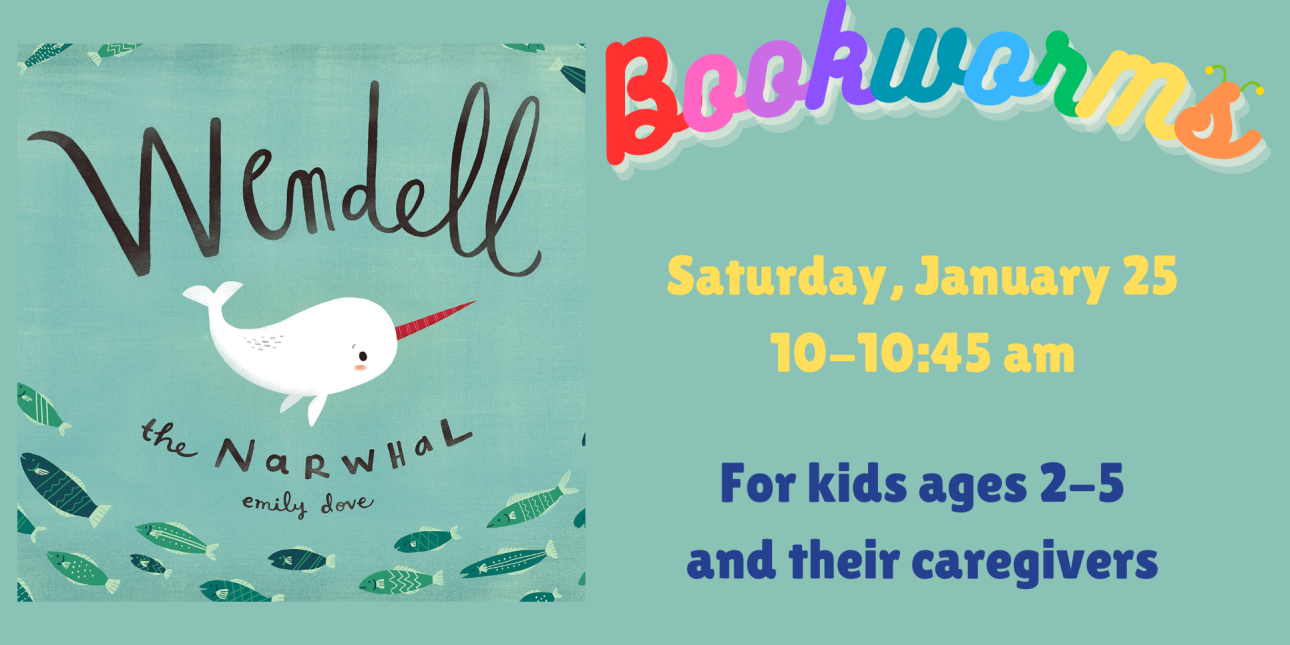 Arden Drama School | Bookworms: Wendell the Narwhal | Old City District
