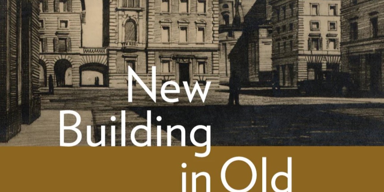 New Building in Old Cities: Design and Historic Preservation Advice ...