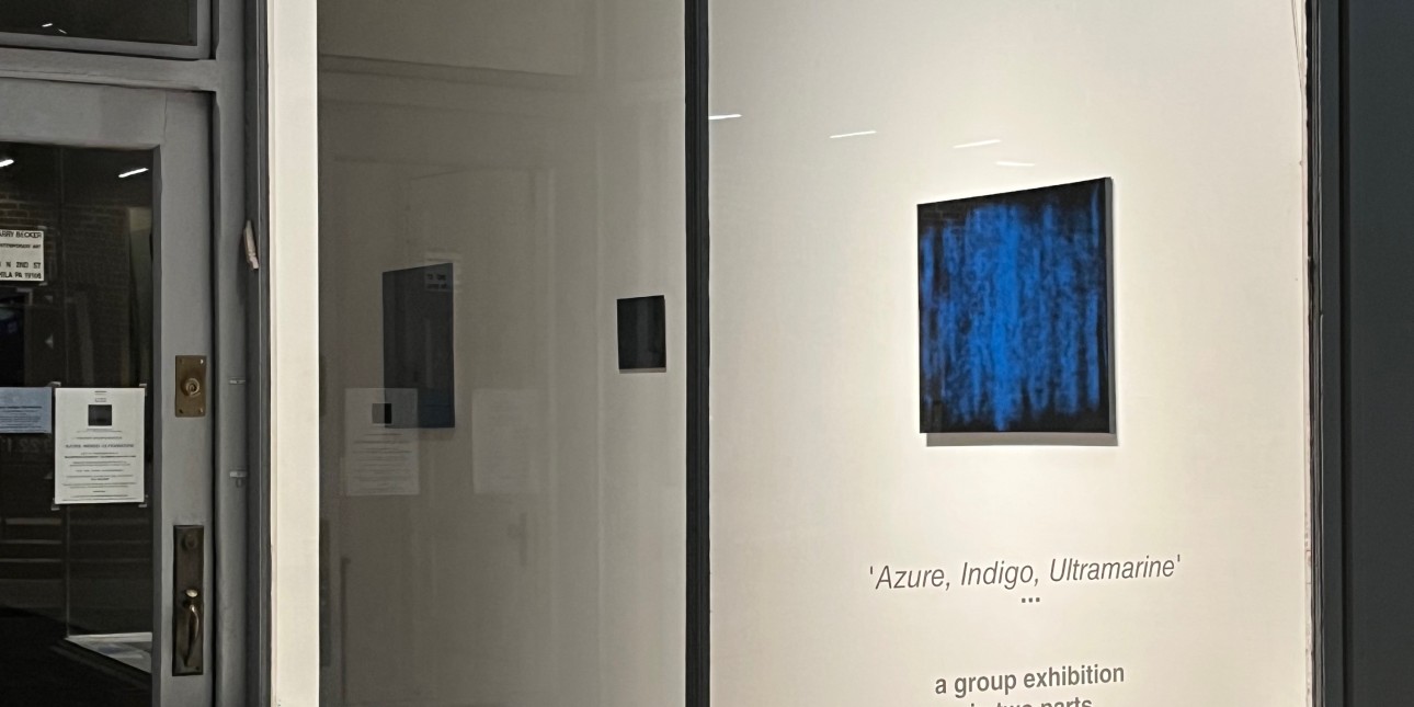Azure, Indigo, Ultramarine A Group Exhibition including Martha Groome ...