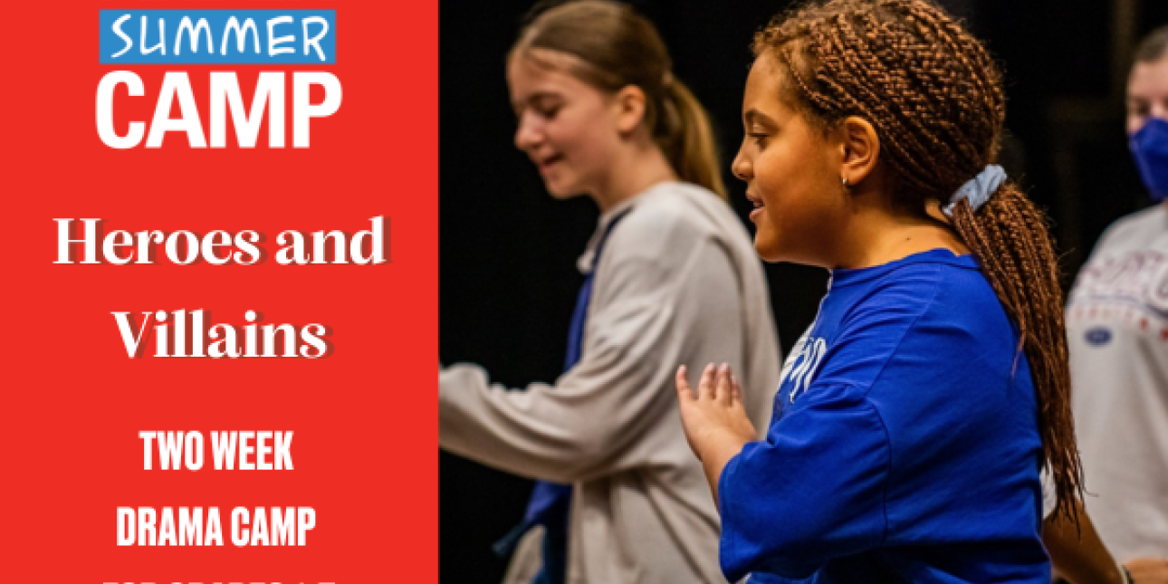 Heroes and Villains: Two Week Drama Camp for Grades 1-5 | Old City District